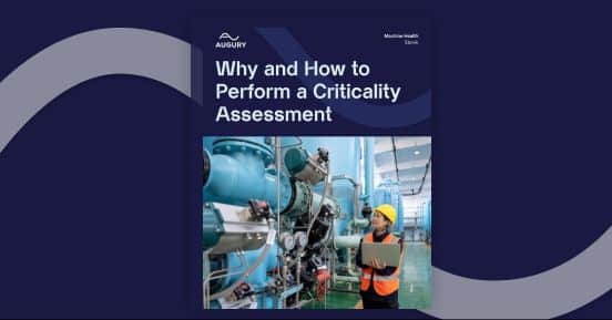 Why and How to Perform a Criticality Assessment - Augury